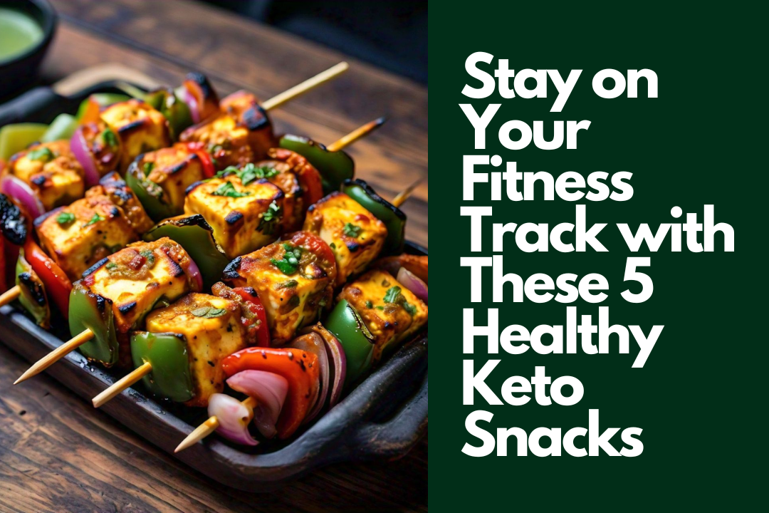 Stay on Your Fitness Track with These 5 Healthy Keto Snacks - Healthy ...