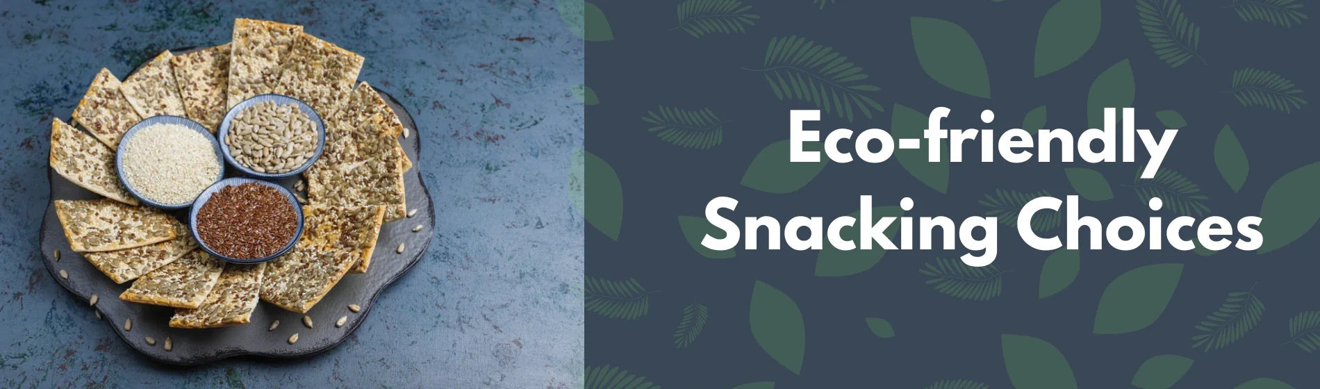 Sustainable Snacking: How Your Food Choices Impact the Planet - Healthy ...