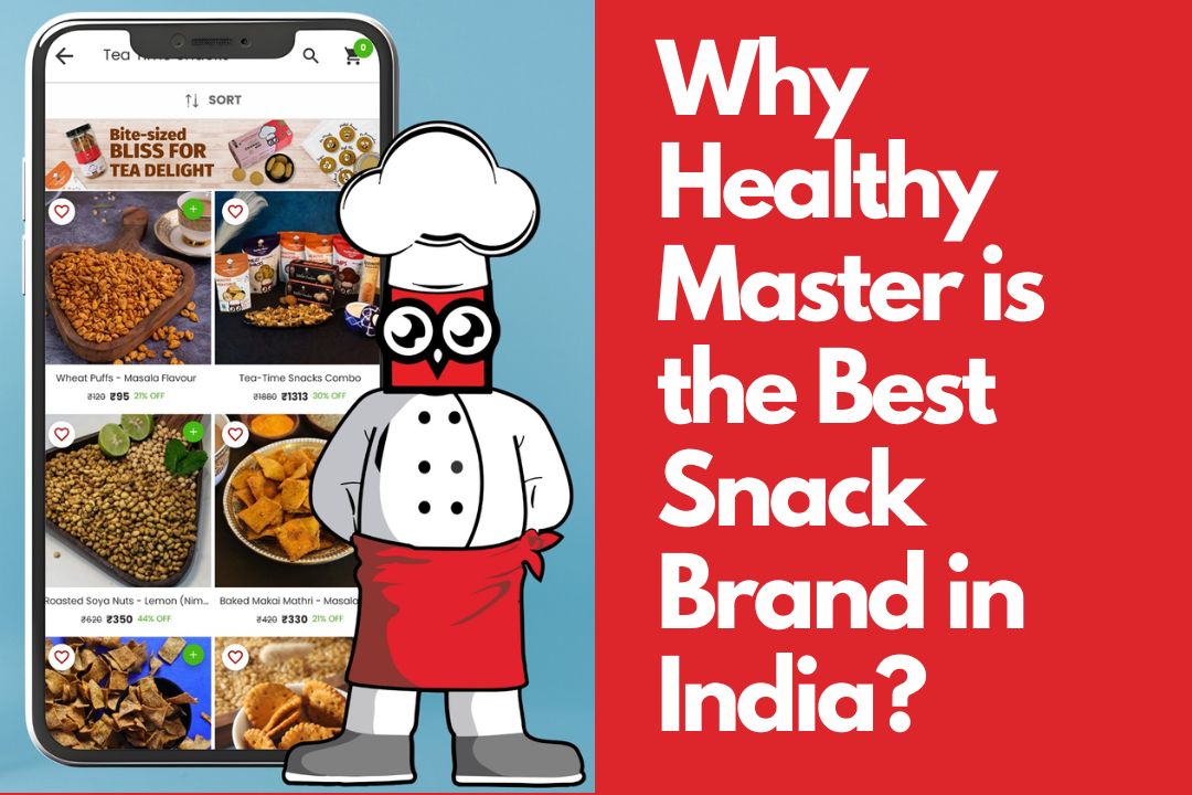 Why Healthy Master is the Best Snack Brand in India - Healthy Master