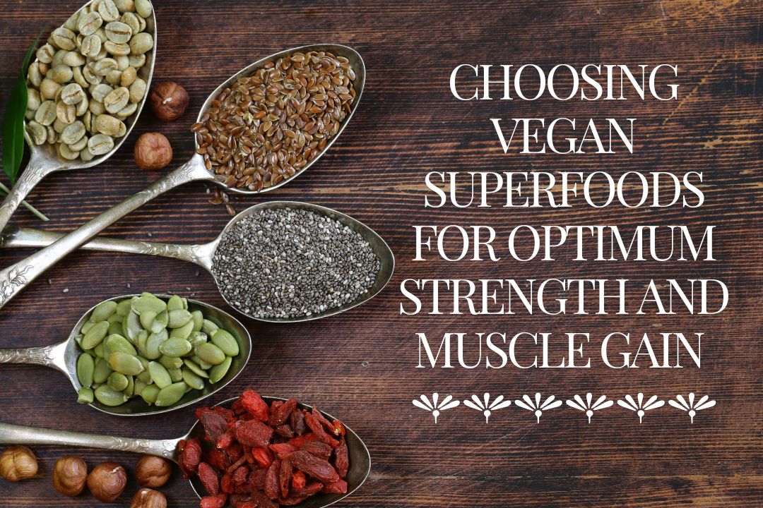Vegetarian Superfoods for Optimum Strength and Muscle Gain - Healthy Master