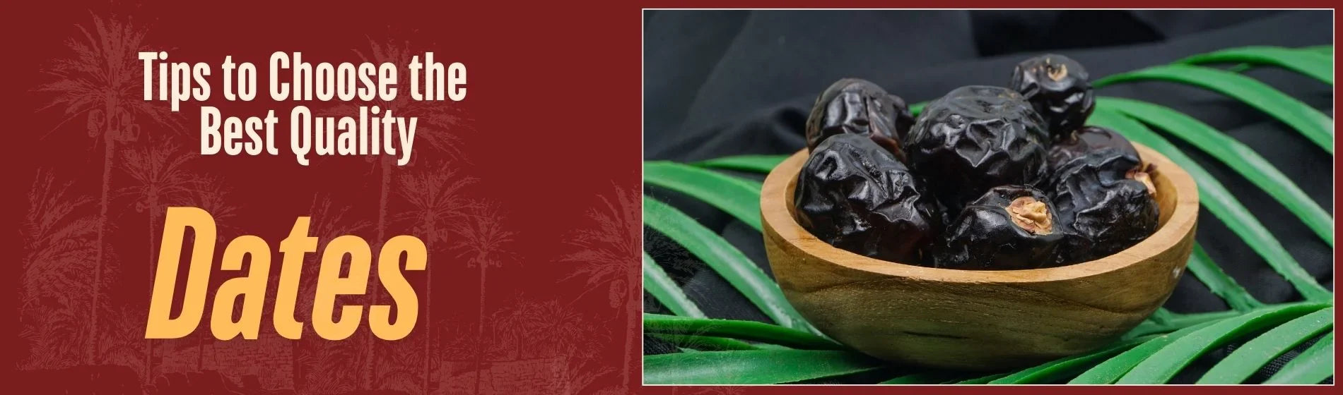 How to Choose the Best Quality Dates for Maximum Nutritional Benefits ...