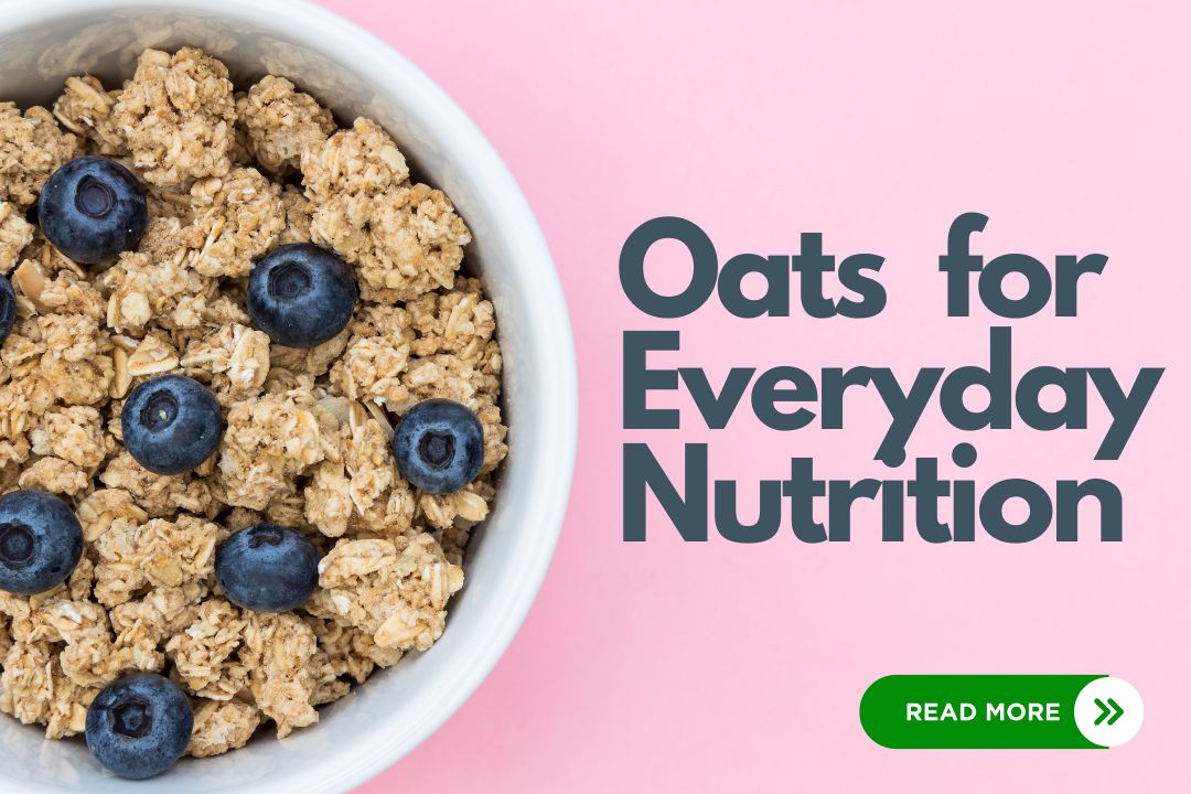 Oats Can Be A Simple Solution for Everyday Nutrition - Healthy Master