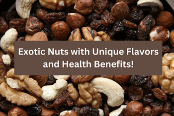 Exotic Nuts Unveiled: A Guide to Unique Flavors and Health Benefits ...